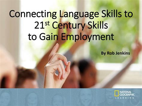 Pdf Connecting Language Skills To 21st Century Skills To Gain