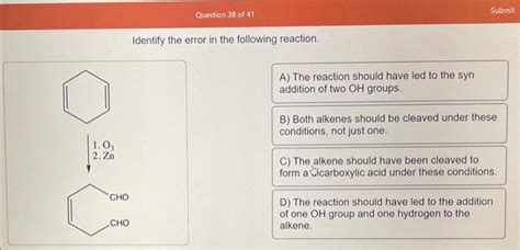 Solved Identify The Error In The Following Reaction A The