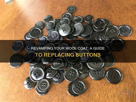 Revamping Your Wool Coat A Guide To Replacing Buttons Shunvogue