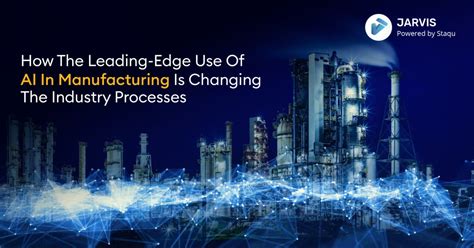 Use Of AI In Manufacturing Is Changing The Industry Processes