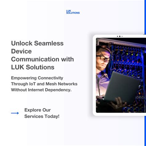 Luk Solutions On Linkedin Iot Meshnet Innovation Techsolutions