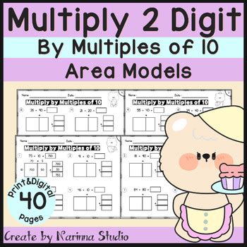 Multiply 2 Digit Numbers By Multiples Of 10 Using Area Models Print Digital
