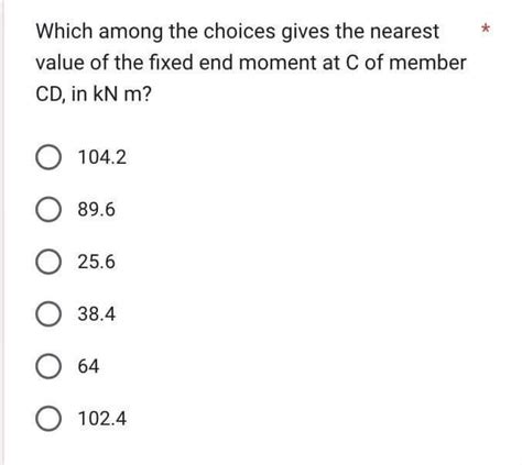 Solved Continuous Beam Problemwhich Among The Choices Gives