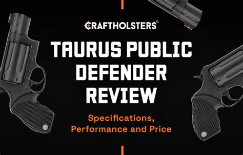 Taurus Public Defender Review Specifications Performance And Price Craft Holsters®