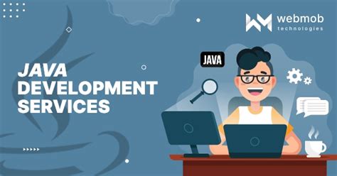 Custom Java Software Development Services Webmob Technologies
