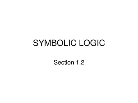 PPT SYMBOLIC LOGIC PowerPoint Presentation Free Download ID