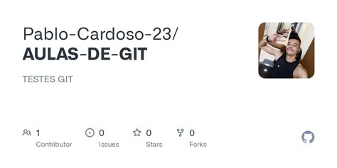 GitHub Pablo Cardoso AULAS DE GIT TESTES GIT