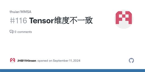 Tensor维度不一致 · Issue 116 · Thuiarmmsa · Github