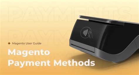 Magento Payment Methods In Short