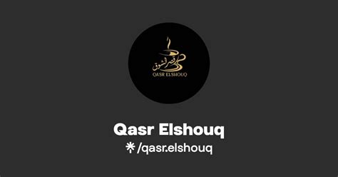 Qasr Elshouq Instagram Facebook Tiktok Linktree