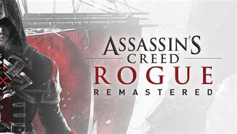 Assassins Creed Rogue Remastered Officially Revealed Rocket Chainsaw