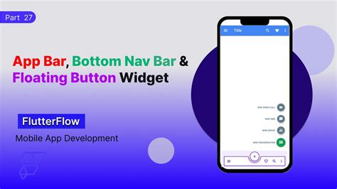 Part 27 App Bar Bottom Navigation Bar And Floating Button In Flutterflow For Beginner Easy
