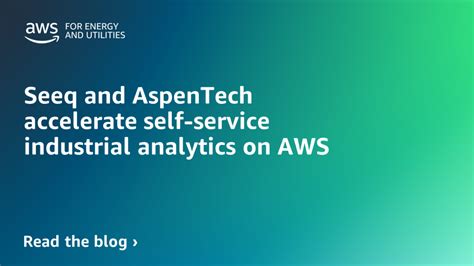 Seeq And Aspentech Accelerate Self Service Industrial Analytics On Aws Aws For Industries