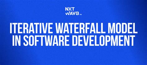 Understanding The Iterative Waterfall Model In Software Development