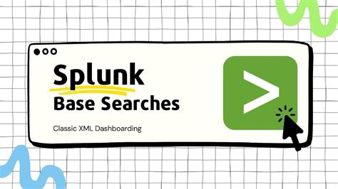 How To Use Splunk Base Searches In Classic Xml Dashboard Bearlychilly