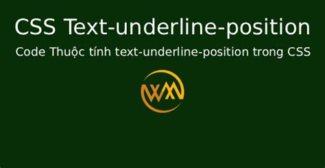 Code Thuộc Tính Text Underline Position Trong Css