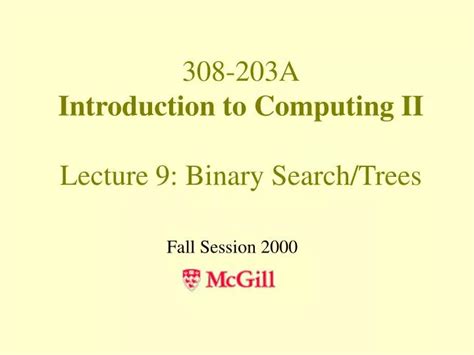 Ppt 308 203a Introduction To Computing Ii Lecture 9 Binary Search