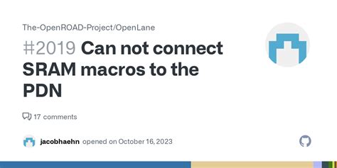 Can Not Connect Sram Macros To The Pdn · Issue 2019 · The Openroad Projectopenlane · Github
