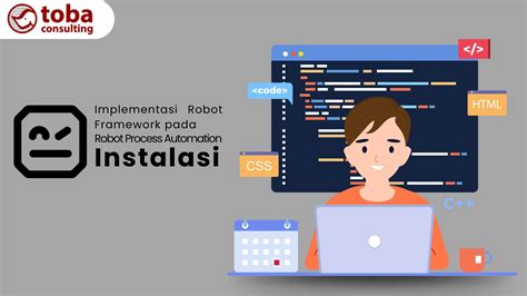 Implementasi Robot Framework Pada Robot Process Automation Instalasi Toba Consulting Services