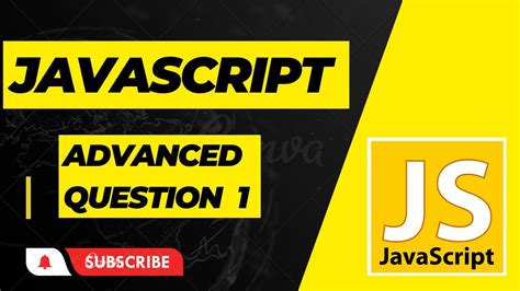 Javascript Advanced Question Series 1 Interviews Must Javascript Youtube