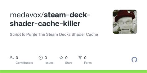 GitHub Medavox Steam Deck Shader Cache Killer Script To Purge The