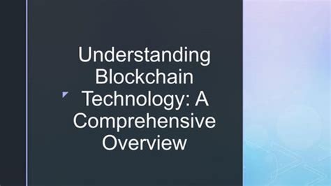 Understanding Blockchain Technology A Comprehensive Overview Demystified INVEST ISSUE