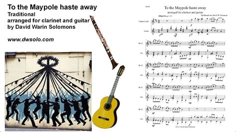 To The Maypole Haste Away Arranged For Clarinet And Guitar Youtube