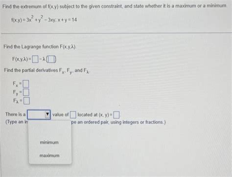 solved find the extremum of f x y subject to the given