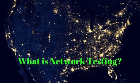 What Is Network Testing