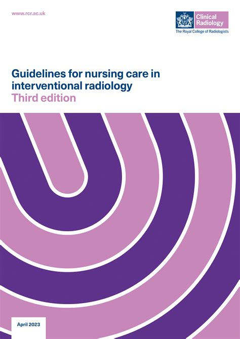 Guidelines For Nursing Care In Interventional Radiology Third Edition The Royal College Of