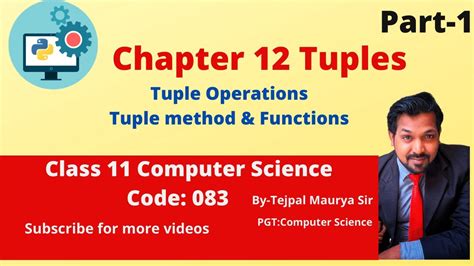Chapter 12 Tuples Part 1 Class 11 Computer Science Python
