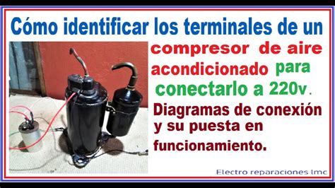 Cómo Conectar Compresor Directo A 220v Terminales Compresor De Aire