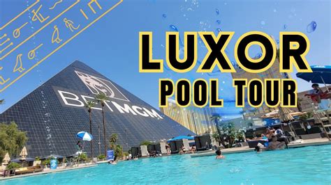 Luxor Las Vegas Pool Full Tour Of The Luxor Pool Youtube