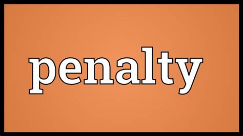 Penalty Root Meaning At Alexandra Duigan Blog