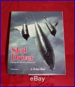 United States Air Force Signed Sled Driver Brian Shul 3rd Edition