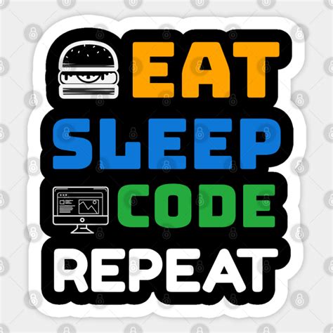 programmer eat sleep code repeat programmer coder sticker