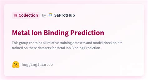 Metal Ion Binding Prediction A Saprothub Collection