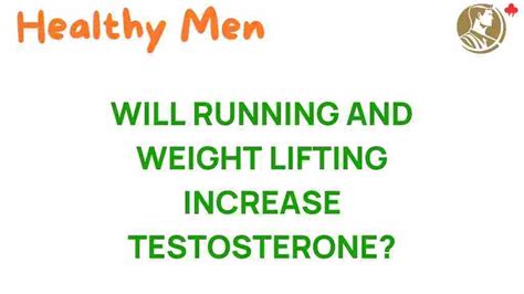 Unlocking Testosterone The Impact Of Running And Weight Lifting