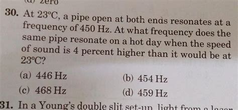 [answered] 30 at 23 c a pipe open at both ends resonates at a frequency kunduz