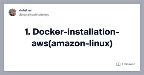 Vishal Rai On Linkedin Docker Installation Awsamazon Linux And Basic