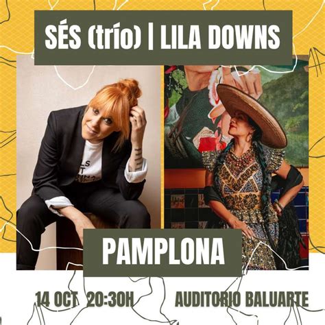 Lila Downs Y La Cantautora Gallega SÉs Actuarán En Baluarte El Próximo 14 De Octubre