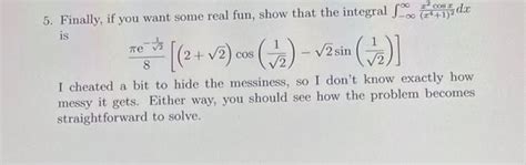 Solved 5 Finally If You Want Some Real Fun Show That The