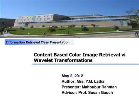 Ppt Content Based Color Image Retrieval Vi Wavelet Transformations