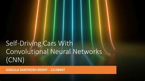 Self Driving Cars With Convolutional Neural Networks Cnn Pptx