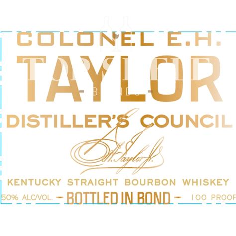 Buy Colonel E H Taylor Distillers Council Bottled In Bond Bourbon
