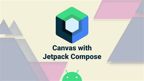 Exploring Jetpack Compose Canvas The Power Of Drawing By Julien