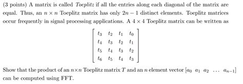 solved 3 points a matrix is called toeplitz if all the