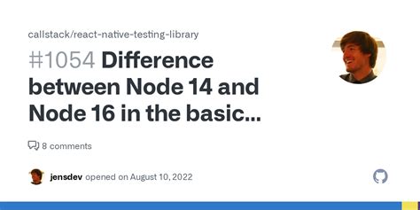 Difference Between Node 14 And Node 16 In The Basic Example · Issue 1054 · Callstack React