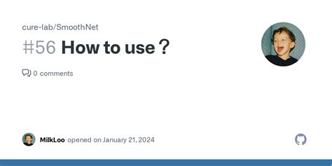 How To Use？ · Issue 56 · Cure Labsmoothnet · Github
