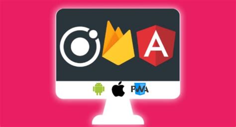 2025 Ionic 4 Firebase With Angular Build Pwa Native Android Ios
